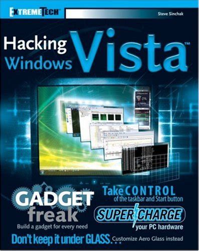 Hacking Windows Vista Extremetech Sinchak Steve Books