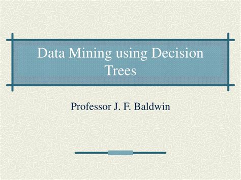 PPT Data Mining Using Decision Trees PowerPoint Presentation Free Download ID