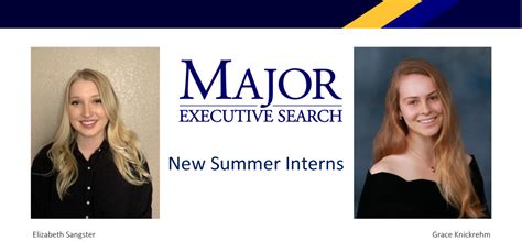Major Executive Search Welcomes Two New Summer Interns