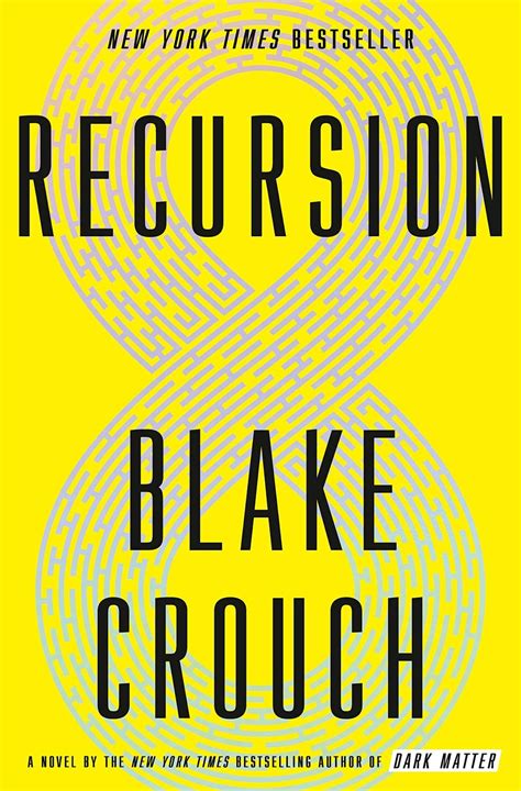 The Mad Professah Lectures Book Review Recursion By Blake Crouch