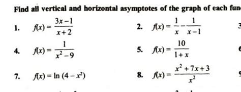 Find All Vertical And Horizontal Asymptotes Of The Graph Of Each Fun F X