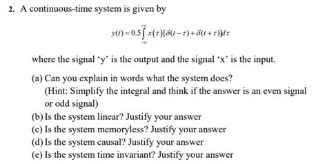 Solved A Continuous Time System Is Given By Where The Chegg