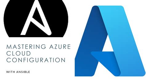 Mastering Azure Cloud Configuration With Ansible