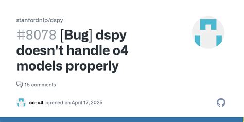 Bug Dspy Doesnt Handle O4 Models Properly · Issue 8078