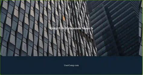 Expanding Grep Returns With Specific File Extension Conditions