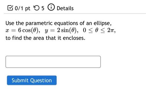 Solved Use The Parametric Equations Of An Ellipse Chegg