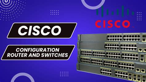 Design And Set Up Cisco Juniper Huawei And Dell Network By Razarehman414 Fiverr