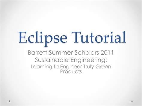 Ppt Eclipse Tutorial Powerpoint Presentation Free Download Id5442876