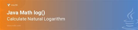 Java Math Log Calculate Natural Logarithm Vultr Docs