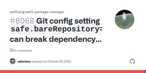 Git Config Setting Safe BareRepository Explicit Can Break Dependency