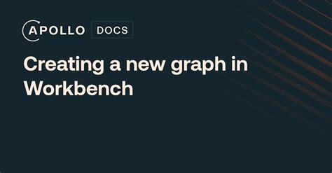 Creating A New Graph In Workbench Apollo Graphql Docs