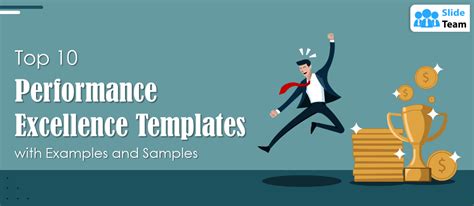 Top 10 Performance Excellence Templates With Examples And Samples
