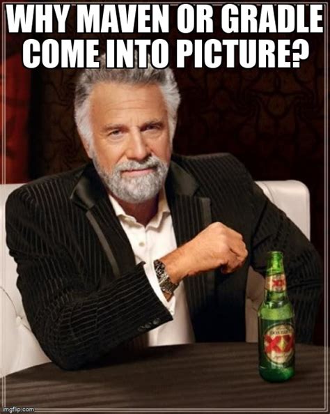Meme Overflow On Twitter Why Maven Or Gradle Come Into Picture Moo18fey5z Maven