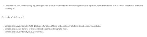 Solved The Wave Electric Field Is Only A Function Of X And