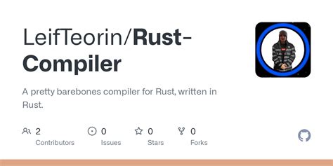 Github Leifteorinrust Compiler A Pretty Barebones Compiler For Rust