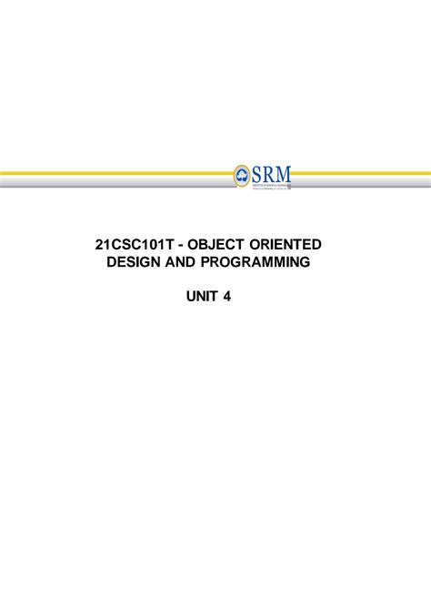 21CSC101T UNIT 4 Good Object Oriented Design And Programming Studocu