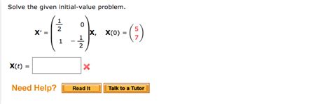 Solved Solve The Given Initial Value Problem X12 0 1