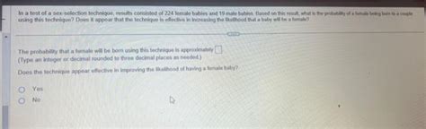 Solved In A Test Of A Sex Selection Technique Results Chegg Com