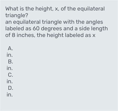 Solved What Is The Height X Of The Equilateral Triangle An Equilateral Triangle With The