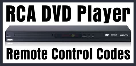 RCA DVD Player Remote Control Codes Codes For Universal Remotes