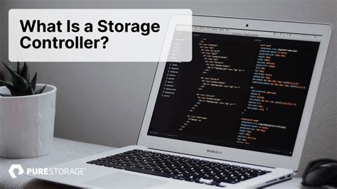 What Is A Storage Controller Pure Storage