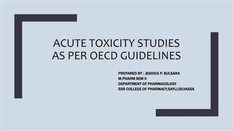 Acute Oral Toxicity Udp Oecd 425 Pptx First Aid Injuries