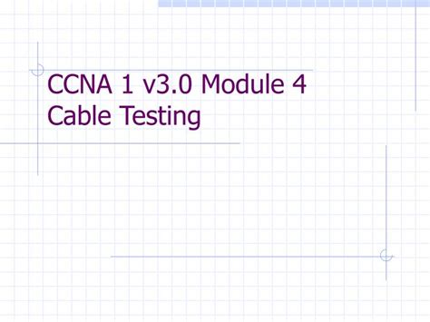 PPT CCNA 1 V3 0 Module 4 Cable Testing PowerPoint Presentation Free Download ID 3648351