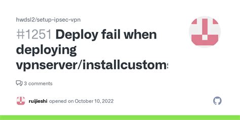 deploy fail when deploying vpnserver installcustomscript · issue 1251