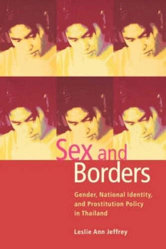 SEX AND BORDERS Gender National Identity And Prostitution Policy In Thailand PicClick AU