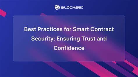 Best Practices For Smart Contract Security Ensuring Trust And