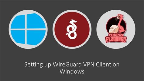 Setting Up Wireguard Client On Windows New Version In The Description Youtube