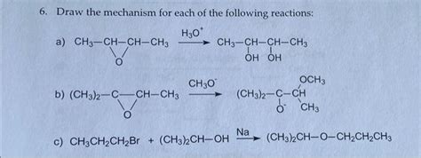 Solved 6 Draw The Mechanism For Each Of The Following Chegg Com