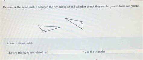 solved determine the relationship between the two triangles and