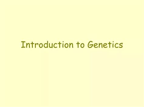 PPT Introduction To Genetics PowerPoint Presentation Free Download ID