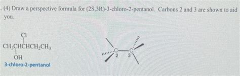 Solved Draw A Perspective Formula For Chegg