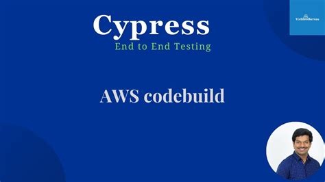 Cypress End To End Testing Execute Tests In Aws Codebuild Youtube