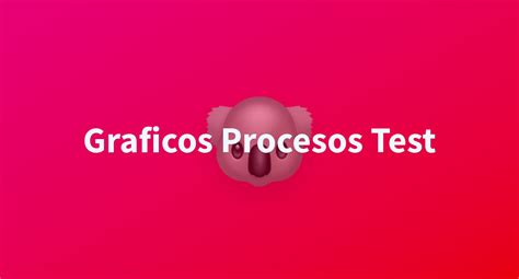 Graficos Procesos Test Ipynb OmarDS Graficos Procesos Test At Main