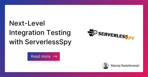Next Level Integration Testing With Serverlessspy Better Dev