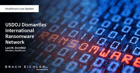 Usdoj Dismantles International Ransomware Network