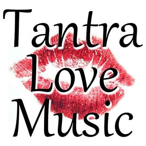 Play Tantra Love Music Music For Tantric Sex By Gianfranco Grilli On Amazon Music