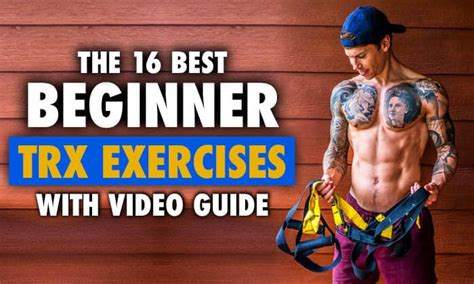 The 16 Best Beginner Trx Exercises Guide With Video Technique