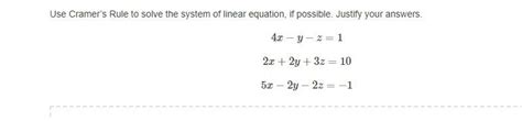 Solved Use Cramer S Rule To Solve The System Of Linear Chegg Com