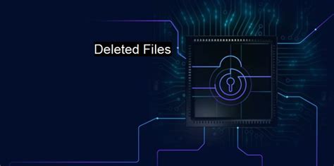 What Are Deleted Files