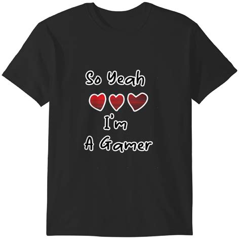 Slimecicle So Yeah I M A Gamer T Shirts Id 12750150 By Michaescott