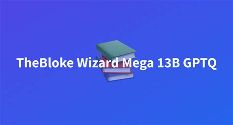 TheBloke Wizard Mega B GPTQ A Hugging Face Space By Giovanith