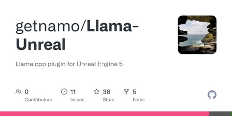 Github Getnamo Llama Unreal Llama Cpp Plugin For Unreal Engine