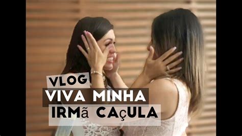 Vlog O Casamento Da Minha IrmÃ Youtube