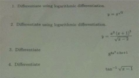 Solved Differentiate Using Logarithmic Differentiation Y