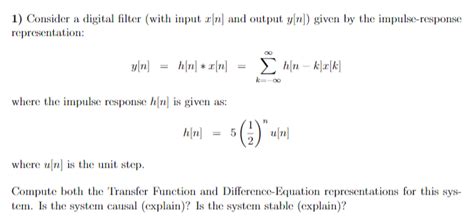 Solved 1 Consider A Digital Filter With Input X N And