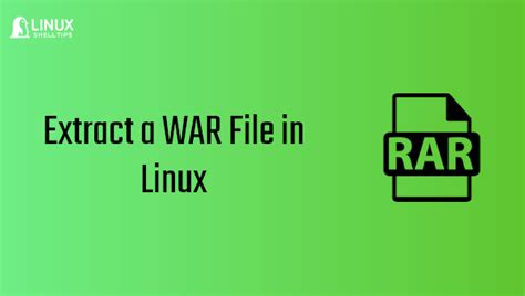 How To Extract A War File In Linux System